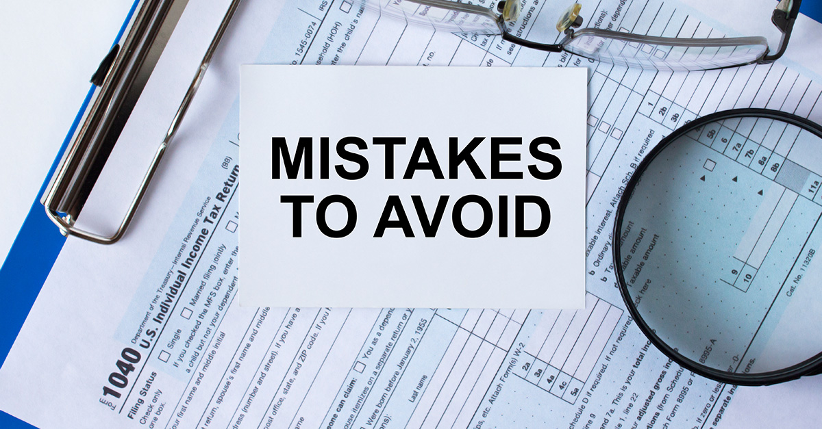 7 Common Tax Filing Mistakes: How to File Your Taxes Correctly